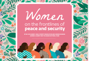 Women on the Frontlines of Peace and Security - The ASEAN Magazine