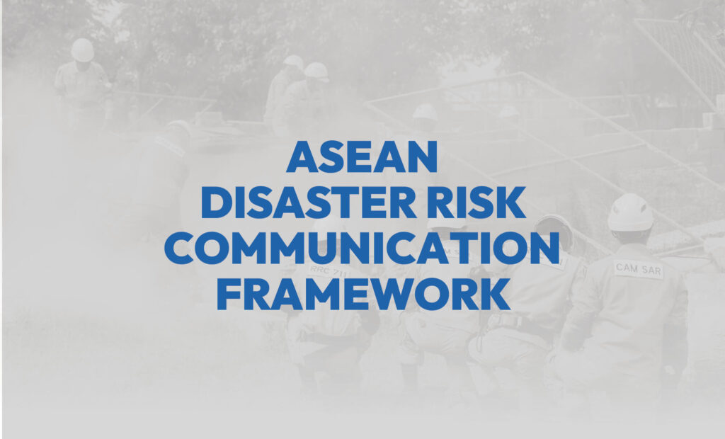 ASEAN Disaster Risk Communication Framework - The ASEAN Magazine